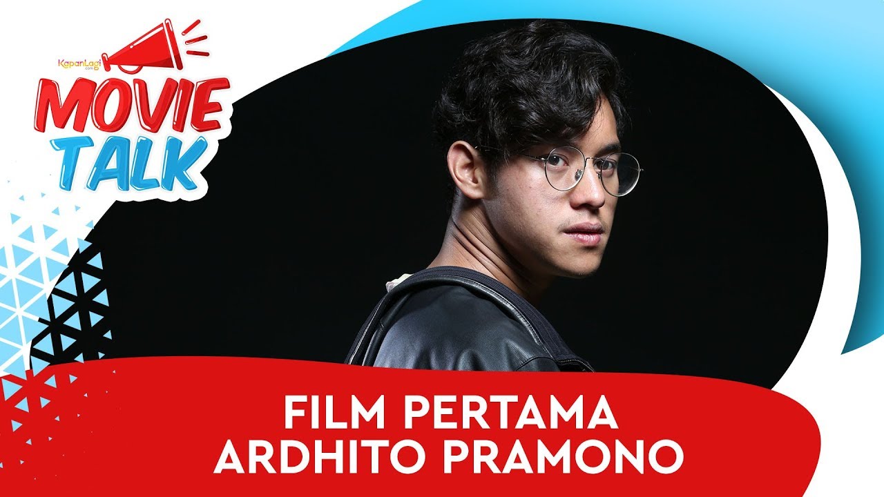 NKCTHI Bakal Jadi Film Pertama Ardhito Pramono - YouTube