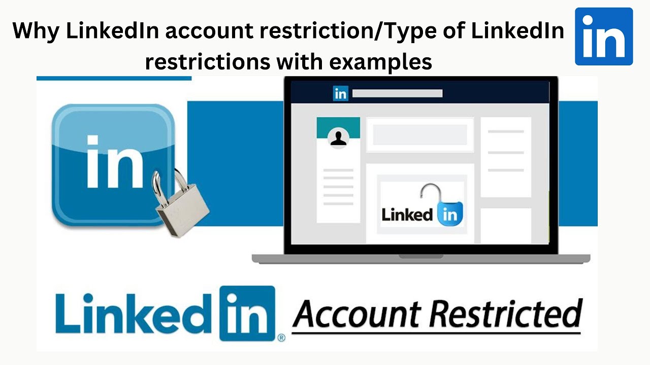 Why LinkedIn account restrictions? Types of LinkedIn account ...
