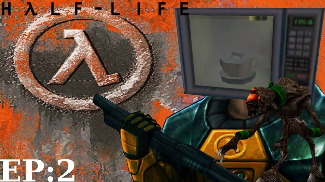 Half Life: Full Life Playthrough | Episode 2 | I've accquired a ...