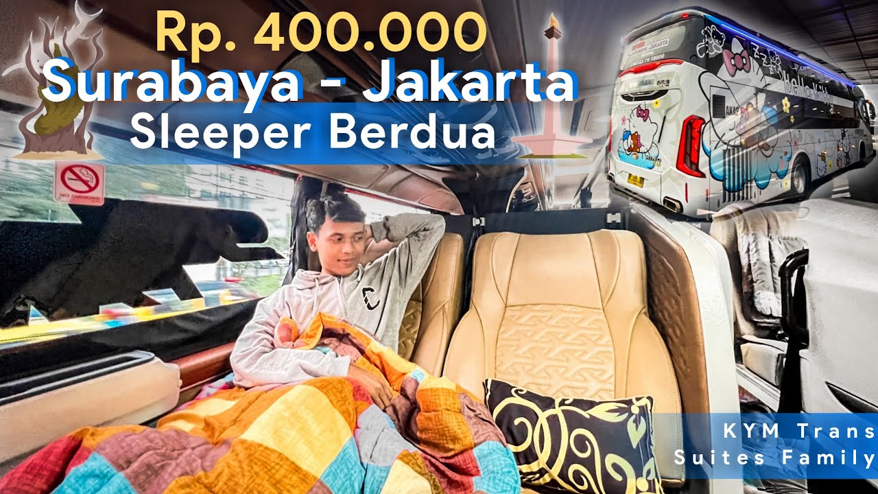 BUS SLEEPER INI MURAH TAPI MEWAH, KOK BISA ?! | Trip KYM Trans Suites ...