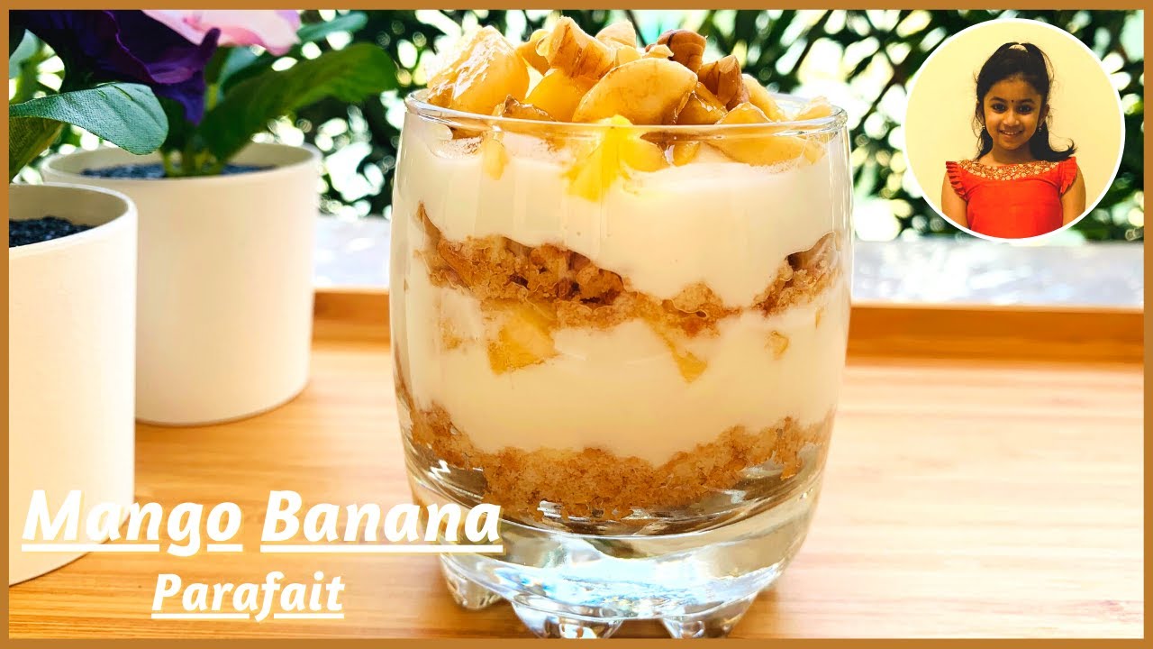Mango Banana Parafait | Healthy Breakfast | Dessert | Snack | Kids ...
