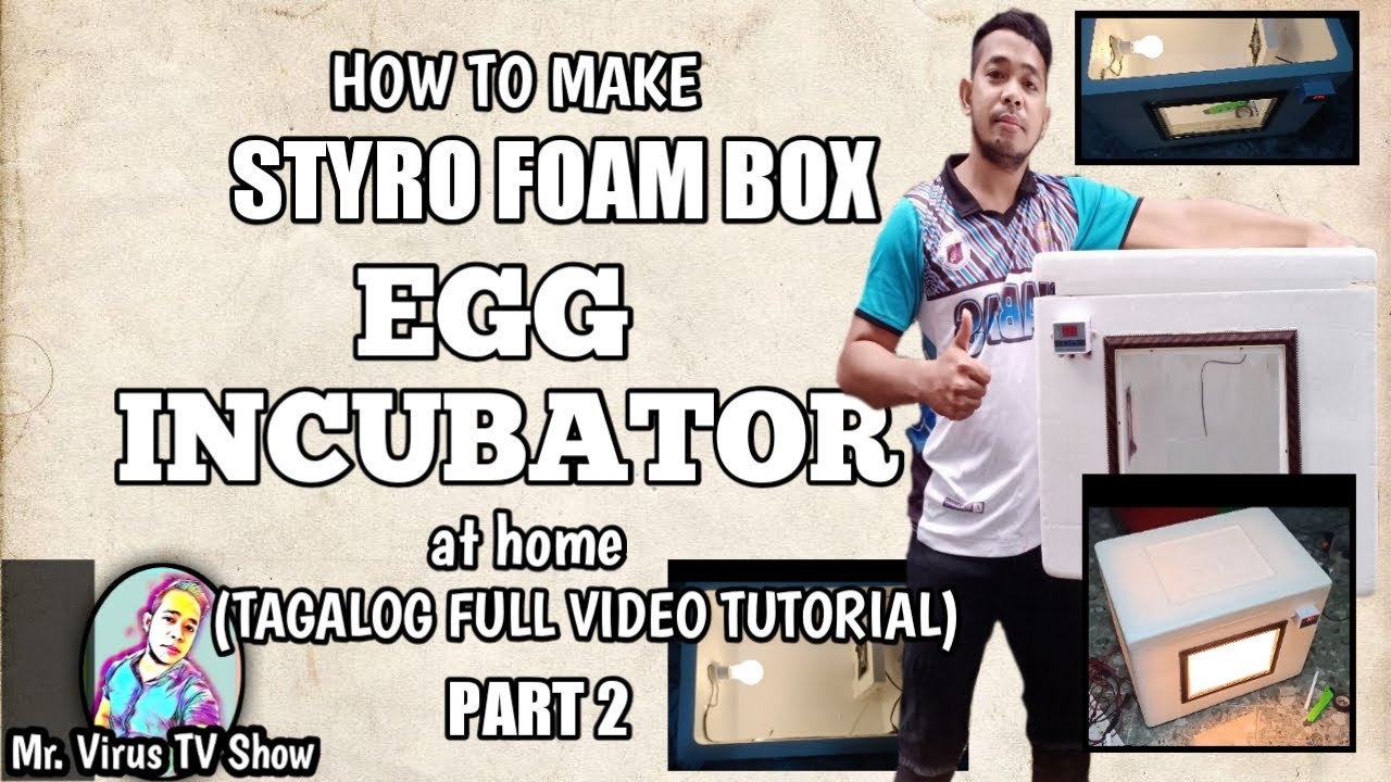 Paano gumawa ng Styro Foam Box DIY EGG INCUBATOR - YouTube