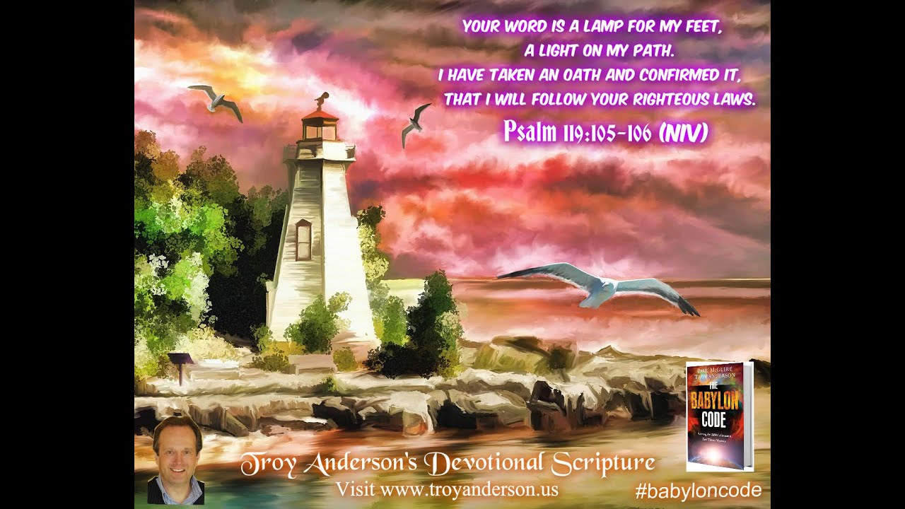 Troy Anderson s Devotional Scripture 15 Psalm 119 105 106 NIV YouTube Troy Anderson s Devotional Scripture 15 Psalm 119 105 106 NIV YouTube