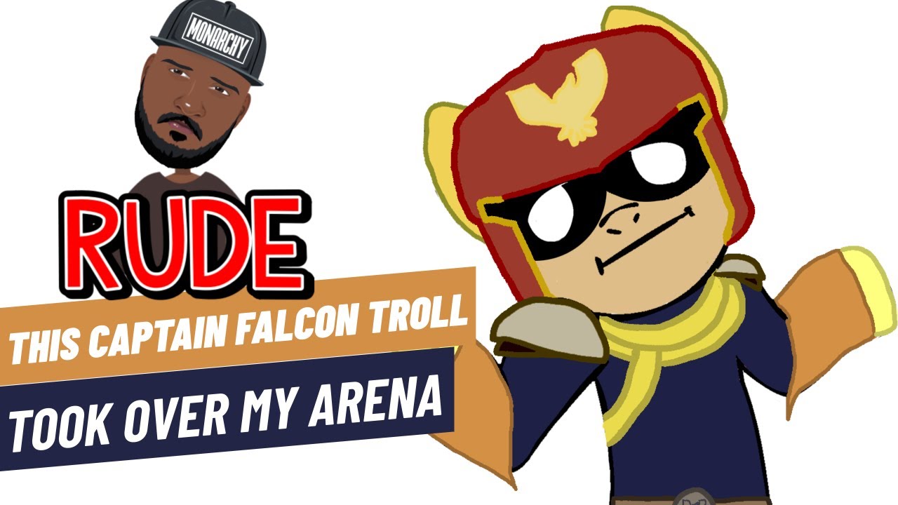 This Captain Falcon Troll clapped my entire arena - YouTube