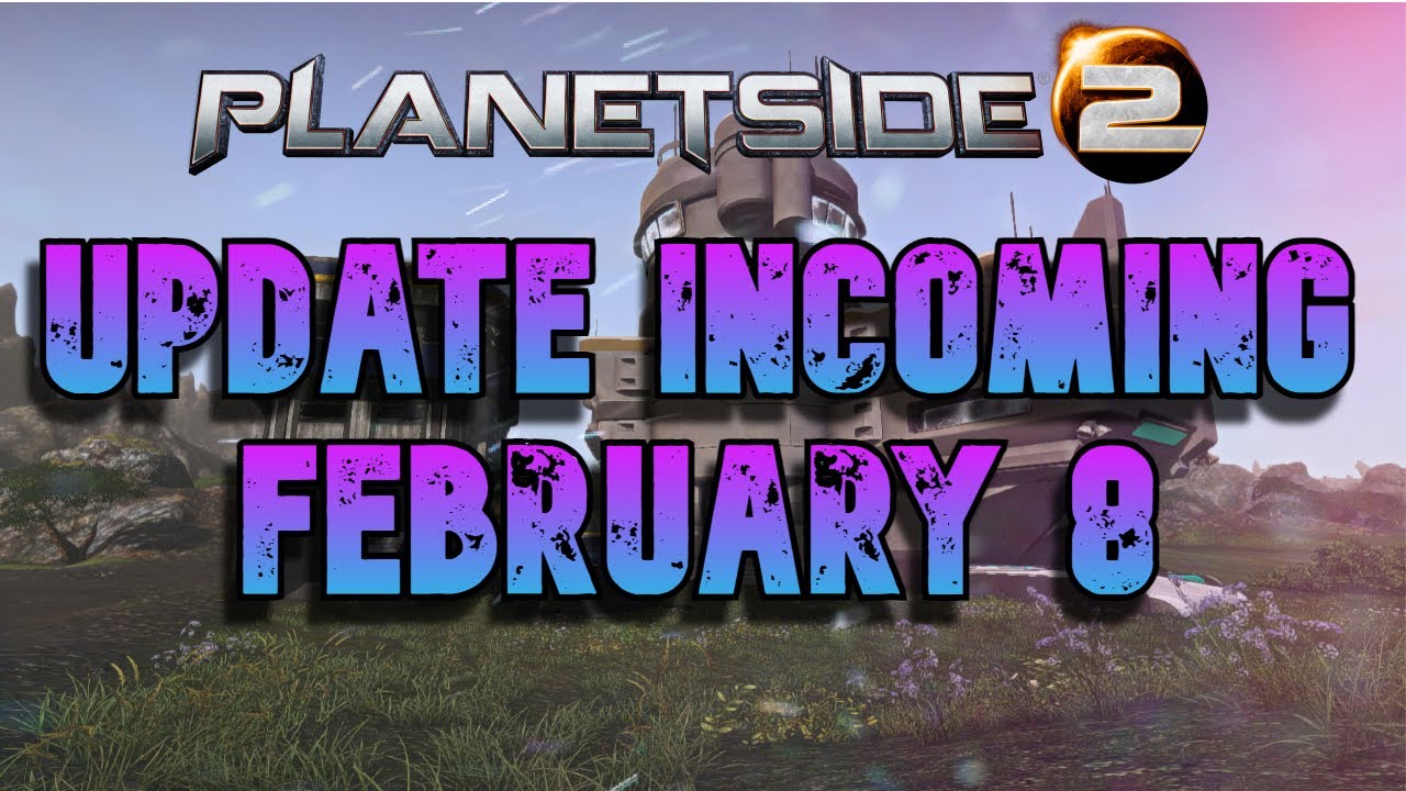 PC UPDATE INCOMING FOR PLANETSIDE 2 - YouTube