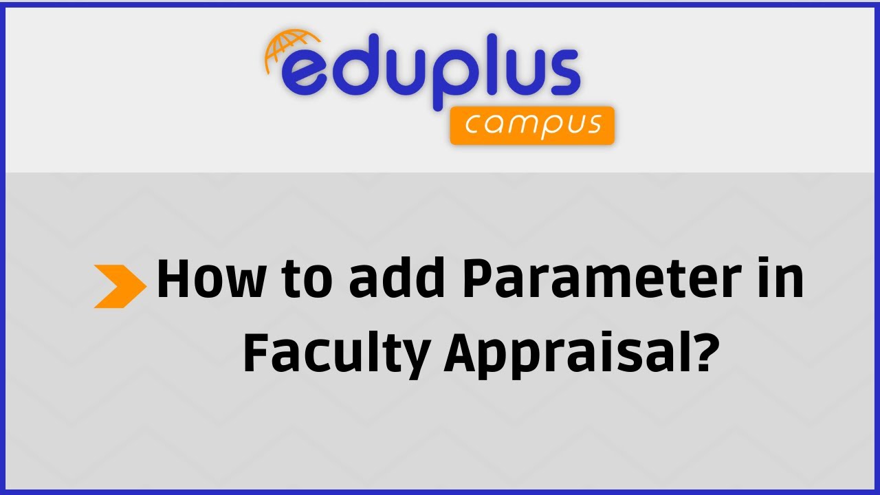 How To Add Parameter In Faculty Appraisal YouTube How To Add Parameter In Faculty Appraisal YouTube