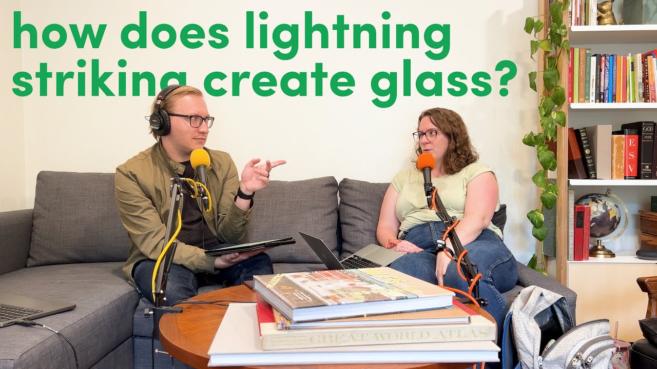 Bonus: How does lightning striking sand create glass? (and other ...