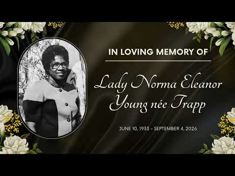 Funeral Service of Thanksgiving for the Life of Lady Norma Eleanor Young