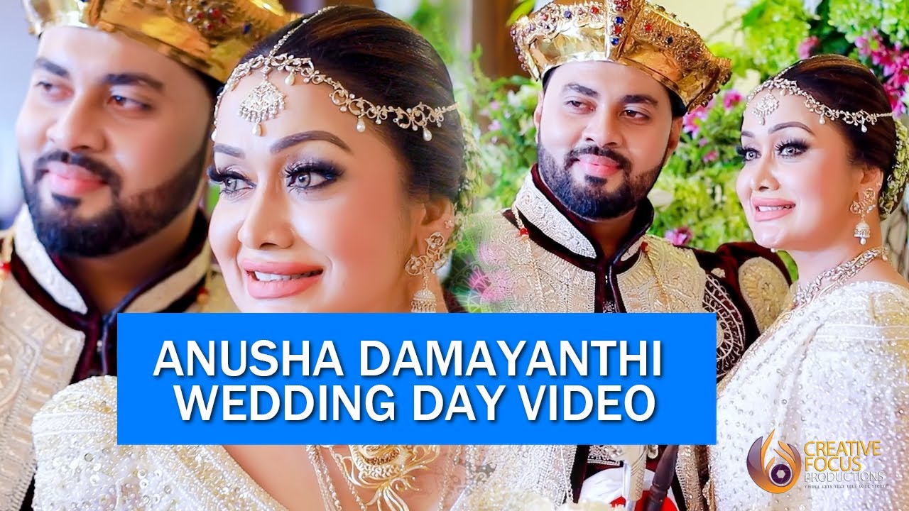 ANUSHA DAMAYANTHI WEDDING DAY - YouTube