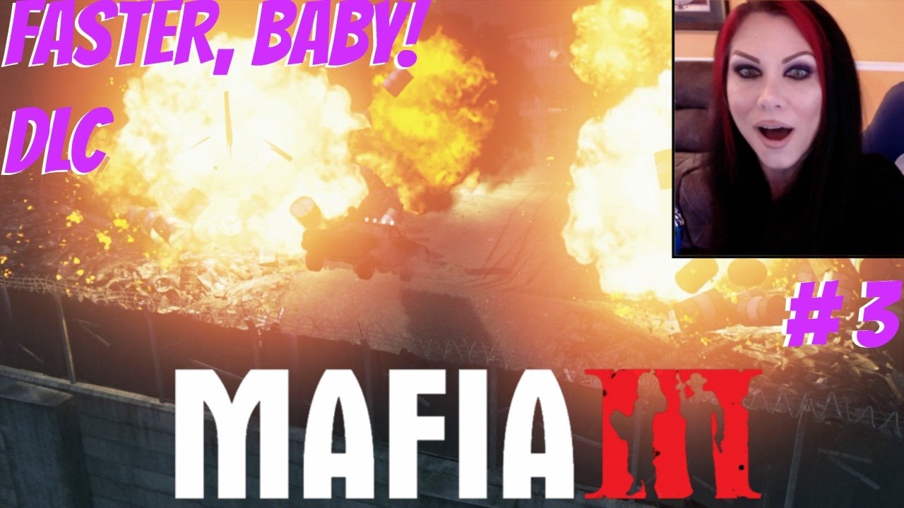 MAFIA III FASTER BABY DLC - GAMEPLAY WALKTHROUGH - FAST AND FURIOUS ...