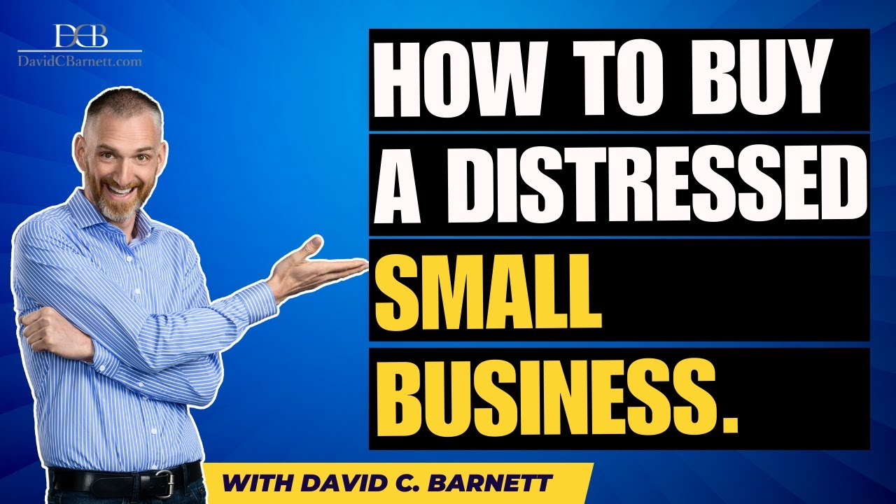 How to Buy a Distressed Small Business - YouTube