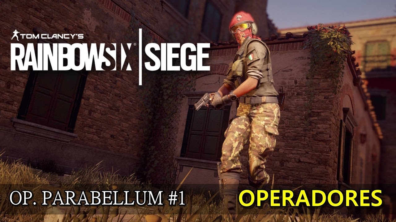 OPERAÇÃO PARABELLUM #1 - OPERADORES - RAINBOW SIX SIEGE - YouTube