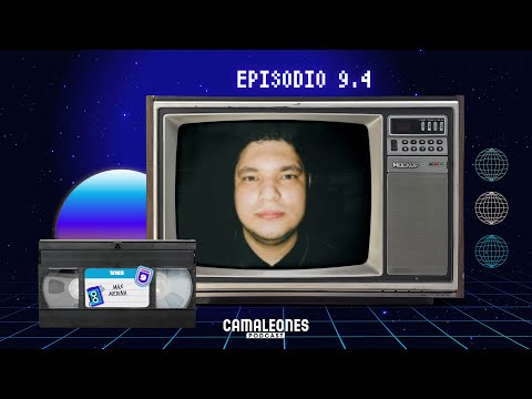#CamaleonesPodcast TEMP. 9 - EP 4 : MAX MEDINA