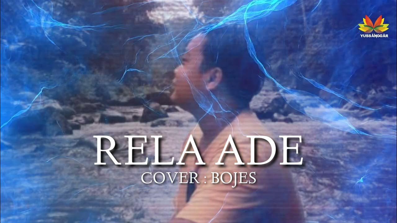 LAGU DOMPU 2022 - RELA ADE || COVER BOJES BIMA - YouTube