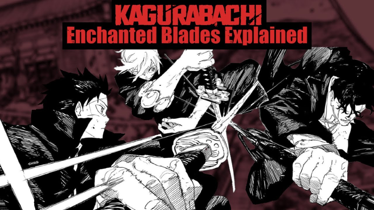Trying To Explain The Basics of Kagurabachi's Enchanted Blades - YouTube