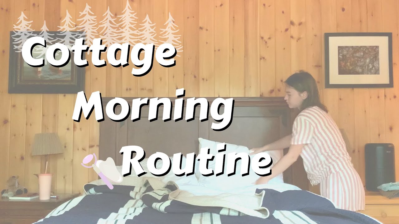 Cottage Morning Routine - YouTube