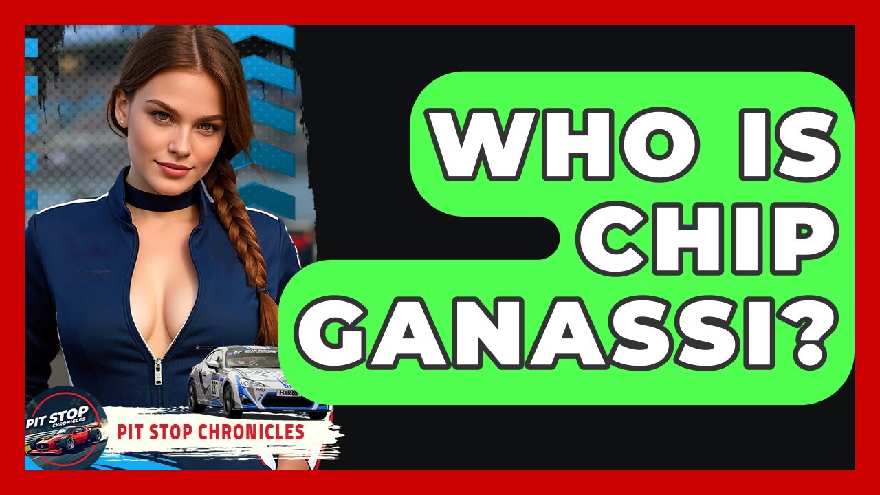 Who Is Chip Ganassi? - Pit Stop Chronicles - YouTube
