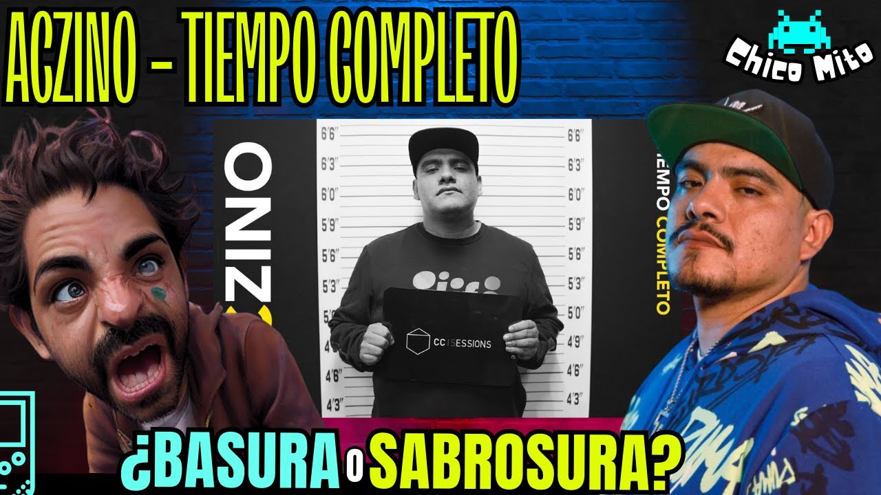 🛢️¿Basura o Sabrosura?🍨: 😈ACZINO🤟 | ACZINO & Dj Sonicko - Tiempo ...