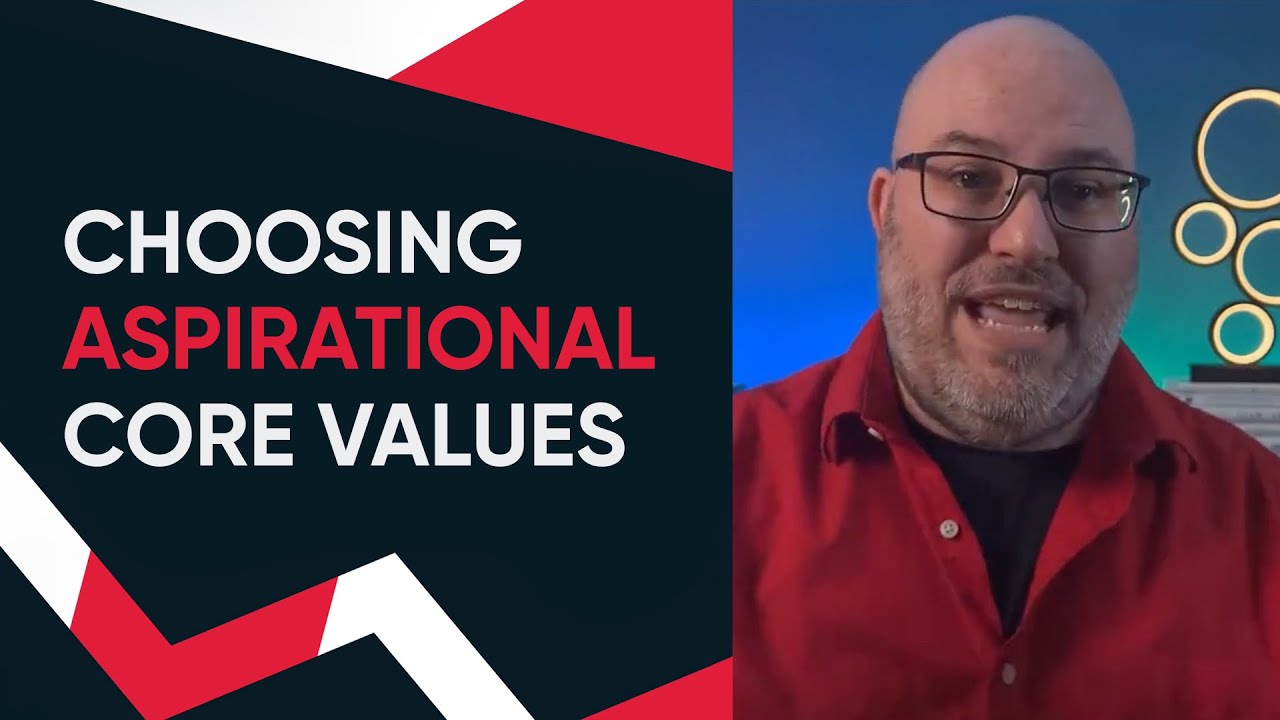 Choosing Aspirational Core Values - YouTube