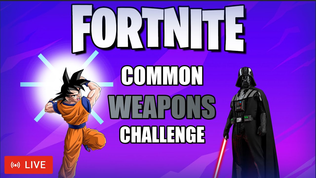 🔴LIVE - FORTNITE - COMMON WEAPONS CHALLENGE!!! - YouTube