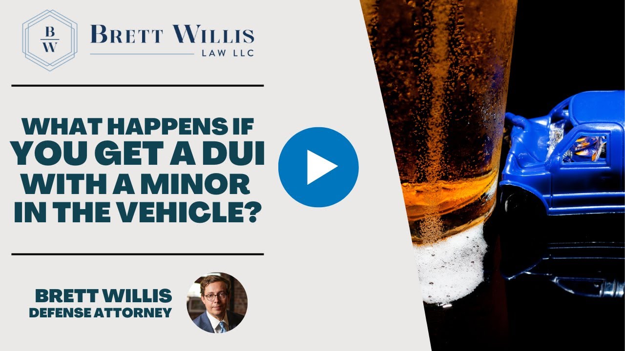 What Happens if You Get a DUI with a Minor in the Vehicle? | Brett ...