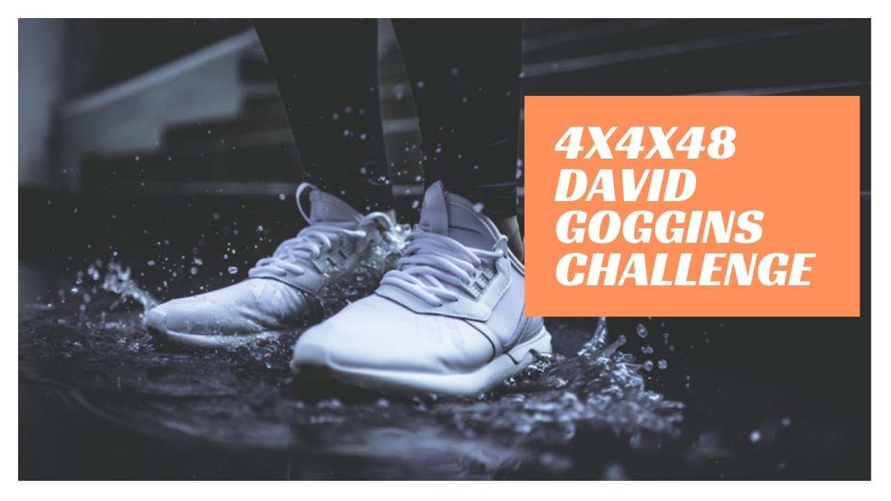 DAVID GOGGINS CHALLENGE 4x4x48 - YouTube