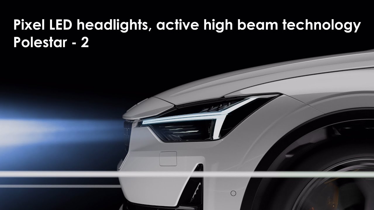 Polestar 2 pixel LED lighting technology | Active High Beam - Hassle ...
