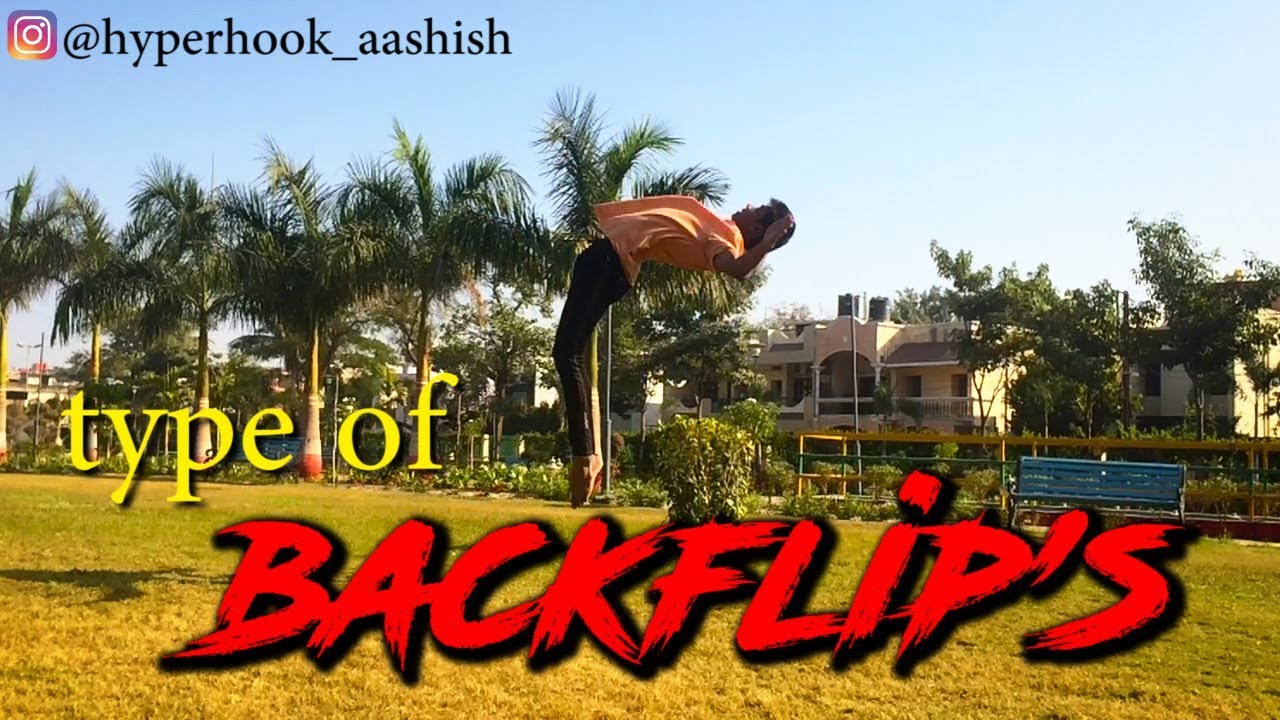 TYPE OF BACKFLIPS (EXTREME FLIPS) INDIA - YouTube