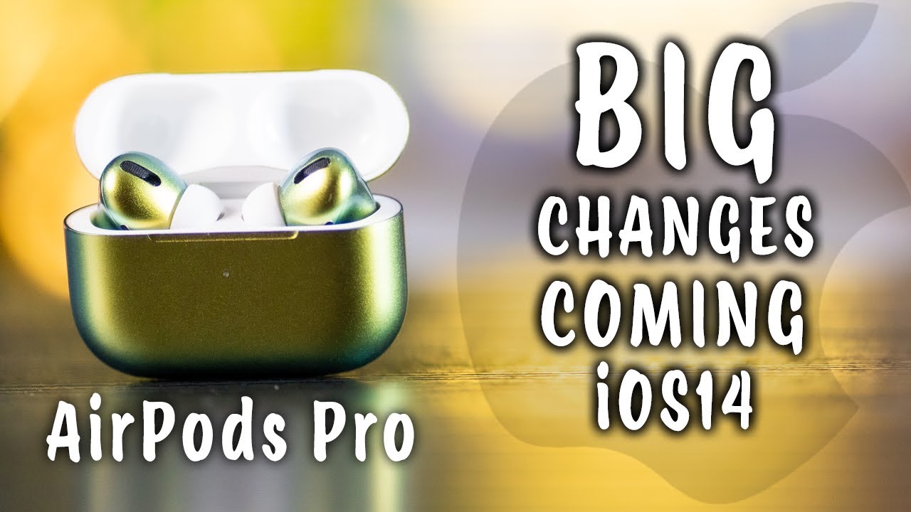 New Airpods Pro Ios14 Updates Coming Spatial Audio Dolby Atmos And More