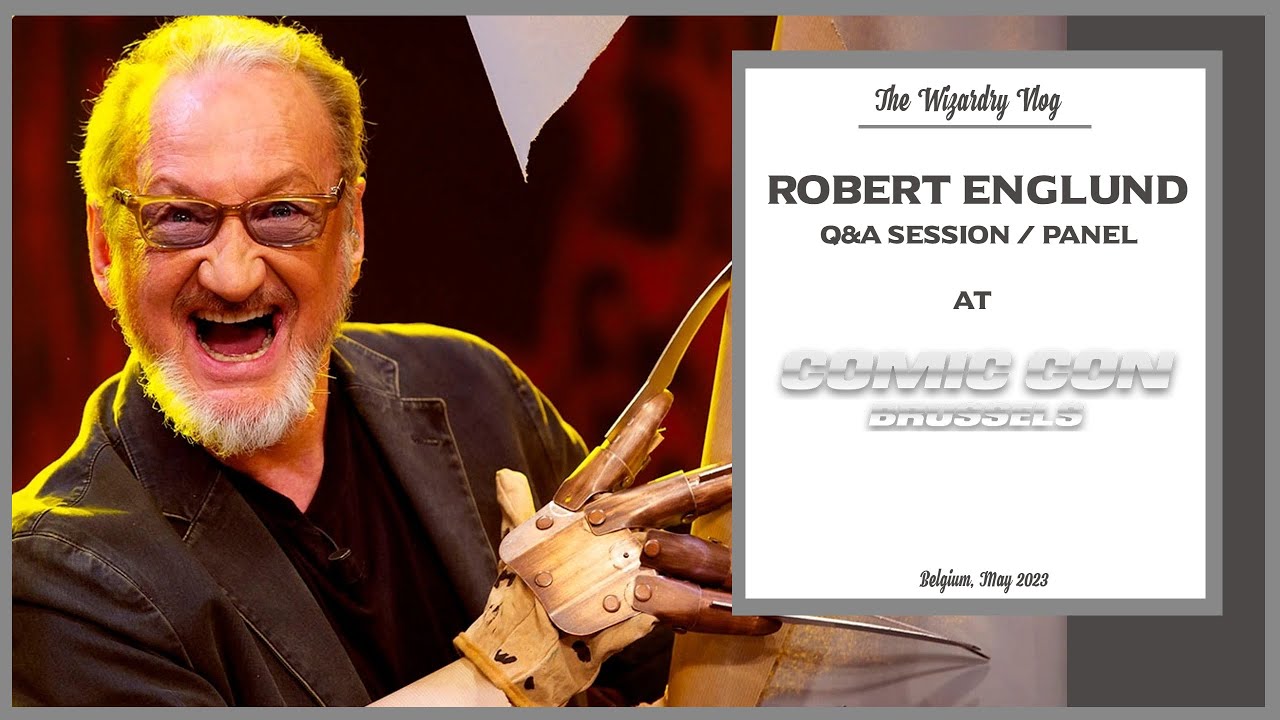 Robert Englund Q&A Session | Comic Con Brussels | 20-05-2023 (A ...