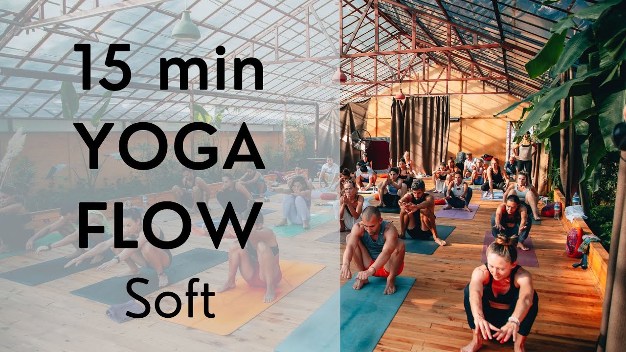 Soft Yoga Flow / 15 Min - YouTube