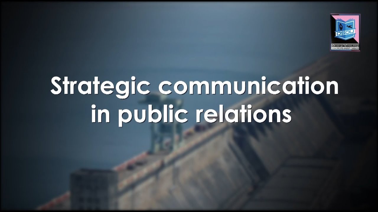 STRATEGIC COMMUNICATION IN PUBLIC RELATIONS YouTube STRATEGIC COMMUNICATION IN PUBLIC RELATIONS YouTube