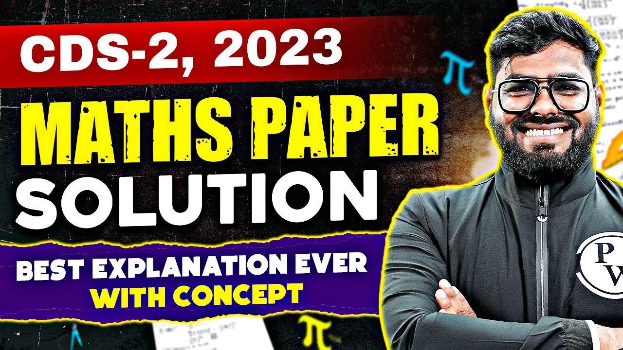 CDS Maths Paper Solution 2023 | CDS Maths Exam Analysis 2023 | CDS 2 ...