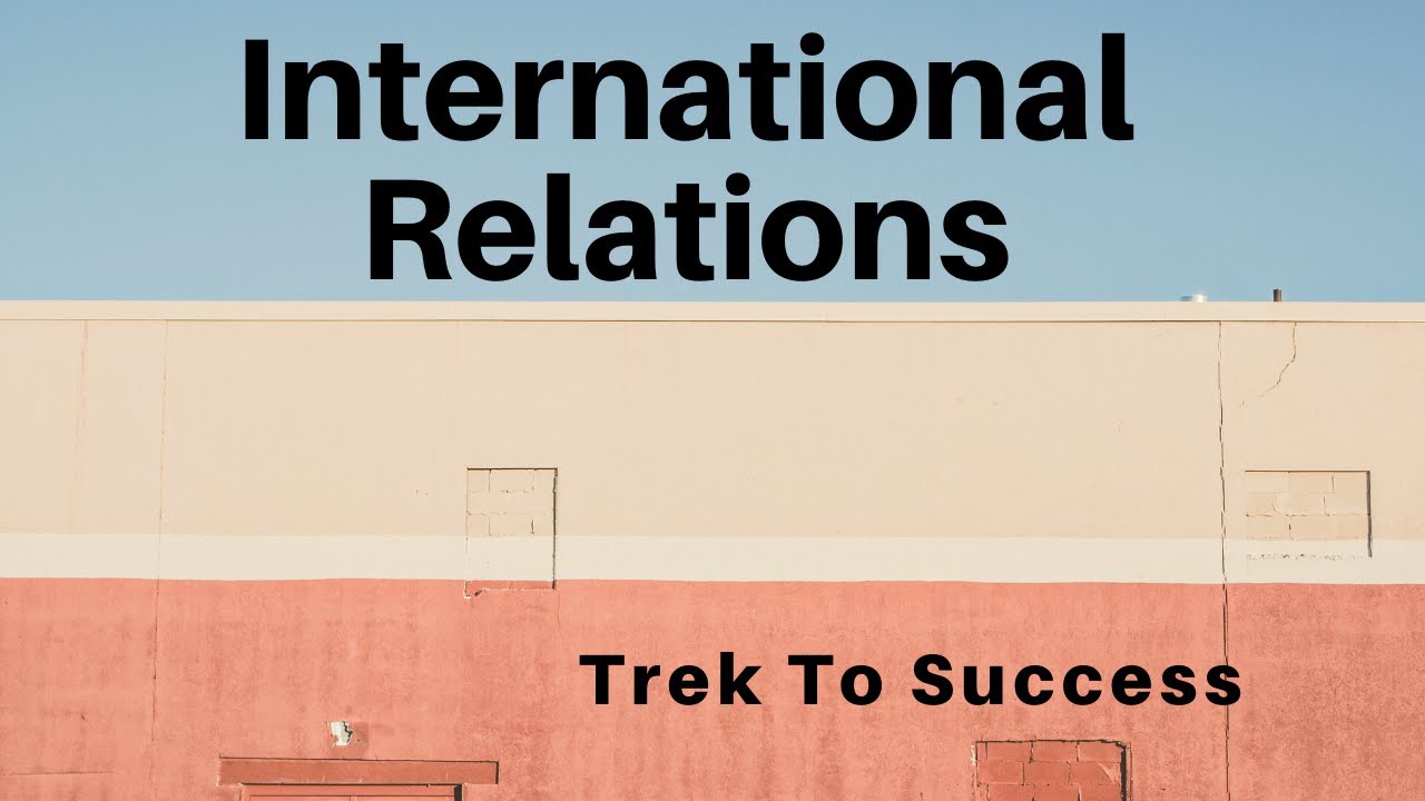 International Relation Lecture # 3 | Definition | Scope of IR | Meaning ...