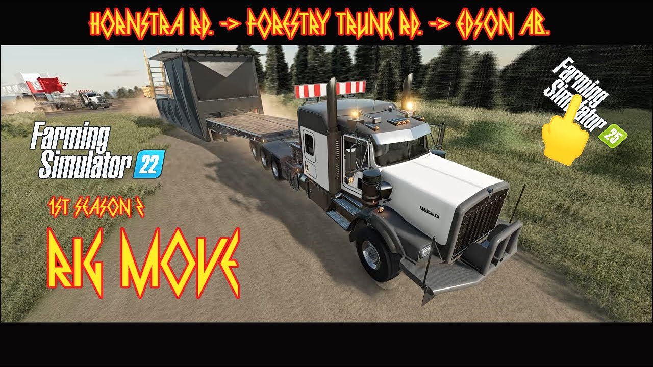 FIRST S2 RIG MOVE | Alberta Oilfield 32X FS22 MP Season 2 #3 | FORESTRY ...