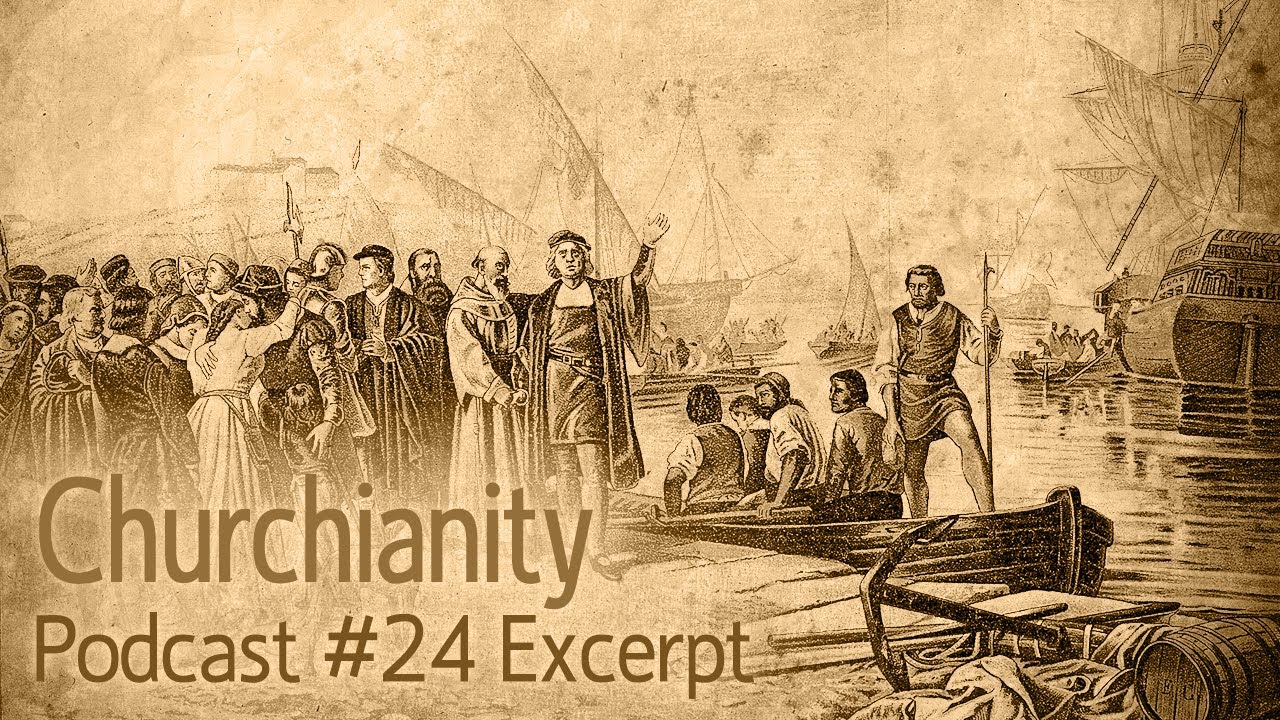 Churchianity Part 24: The New World - YouTube