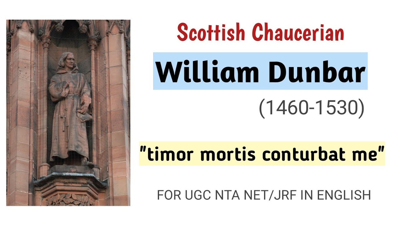 William Dunbar ll Scottish Chaucerians ll Scottish Makar ll UGC NTA NET ...