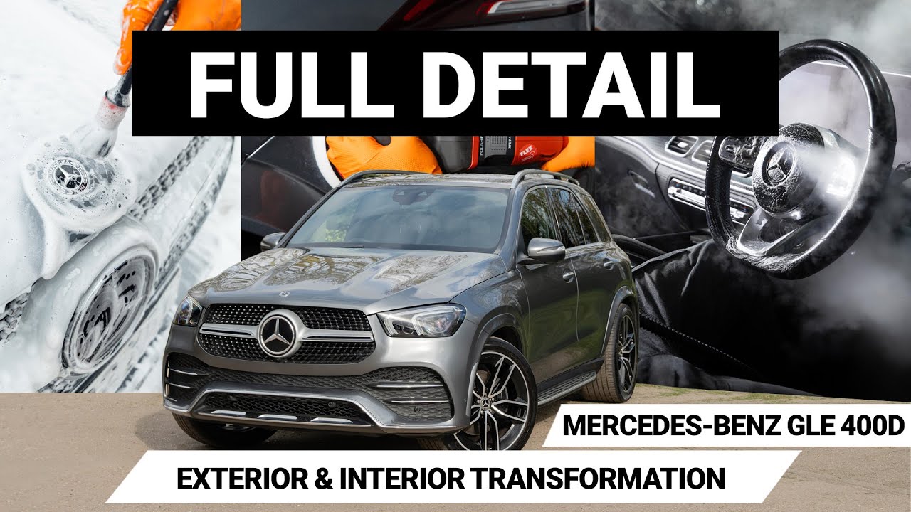 Mercedes-Benz GLE 400d Full Detailing: Ultimate Exterior & Interior ...