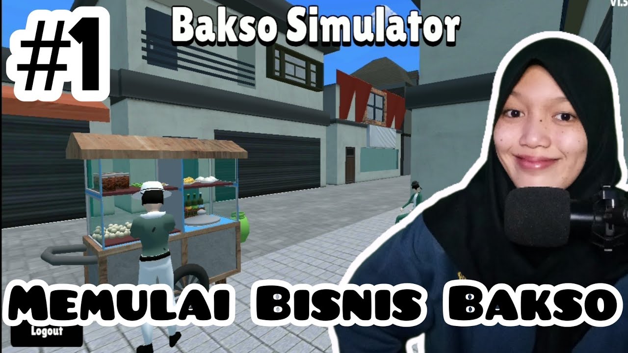 Memulai Bisnis Usaha Bakso!!!! || Bakso Simulator Indonesia || Part 1 ...
