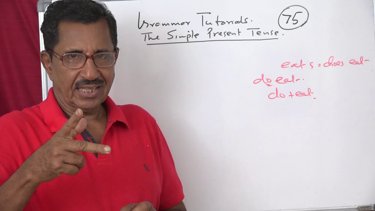 Grammar Tutorials No. 75 by Prof. Thomas Mathew. The Simple Present ...