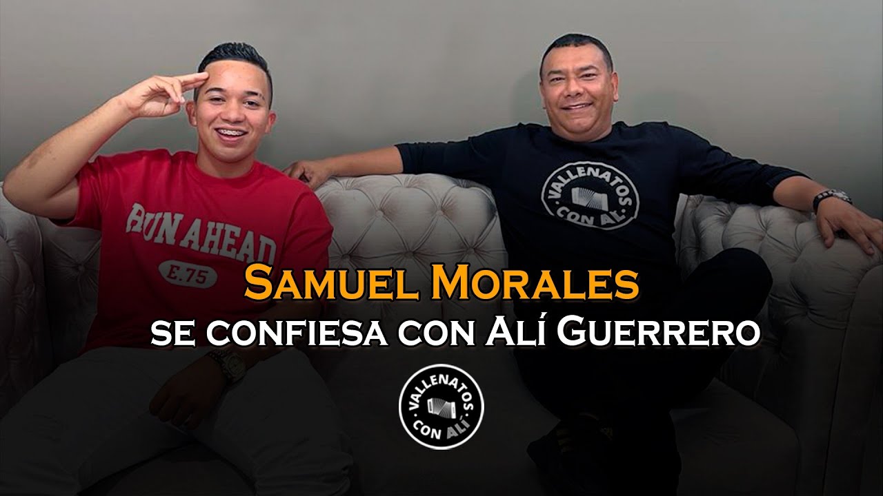 Samuel Morales El Hijo De Kaleth Se Confiesa Con Alí Guerrero ...
