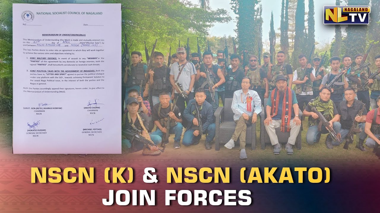 NSCN (KHANGO) & NSCN (AKATO) JOINS FORCES; SIGNS MoU TO JOINTLY PURSUE ...