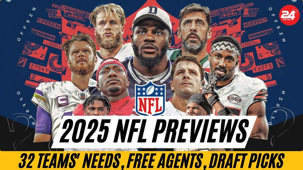 2025 NFL Offseason Previews: 32 Teams' Needs, Free Agents, Draft Picks ...