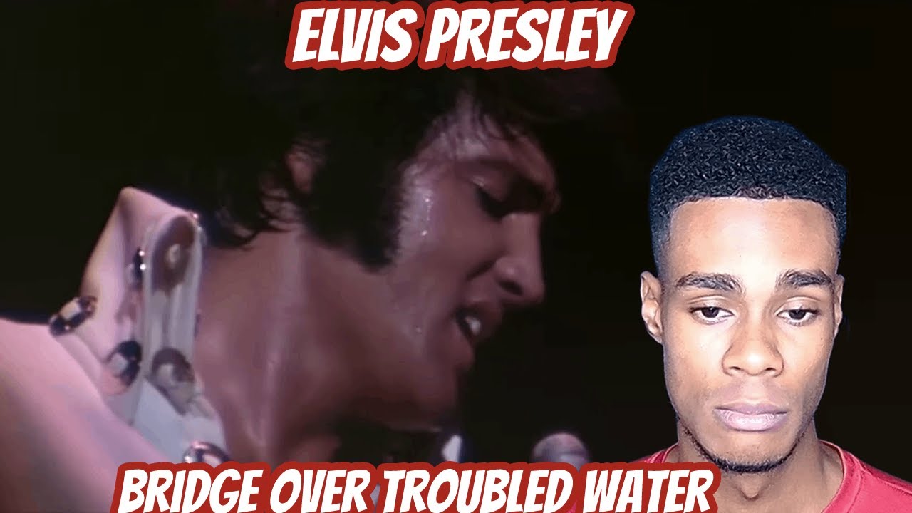 ELVIS PRESLEY - Bridge Over Troubled Water (Las Vegas 1970) | Reaction ...