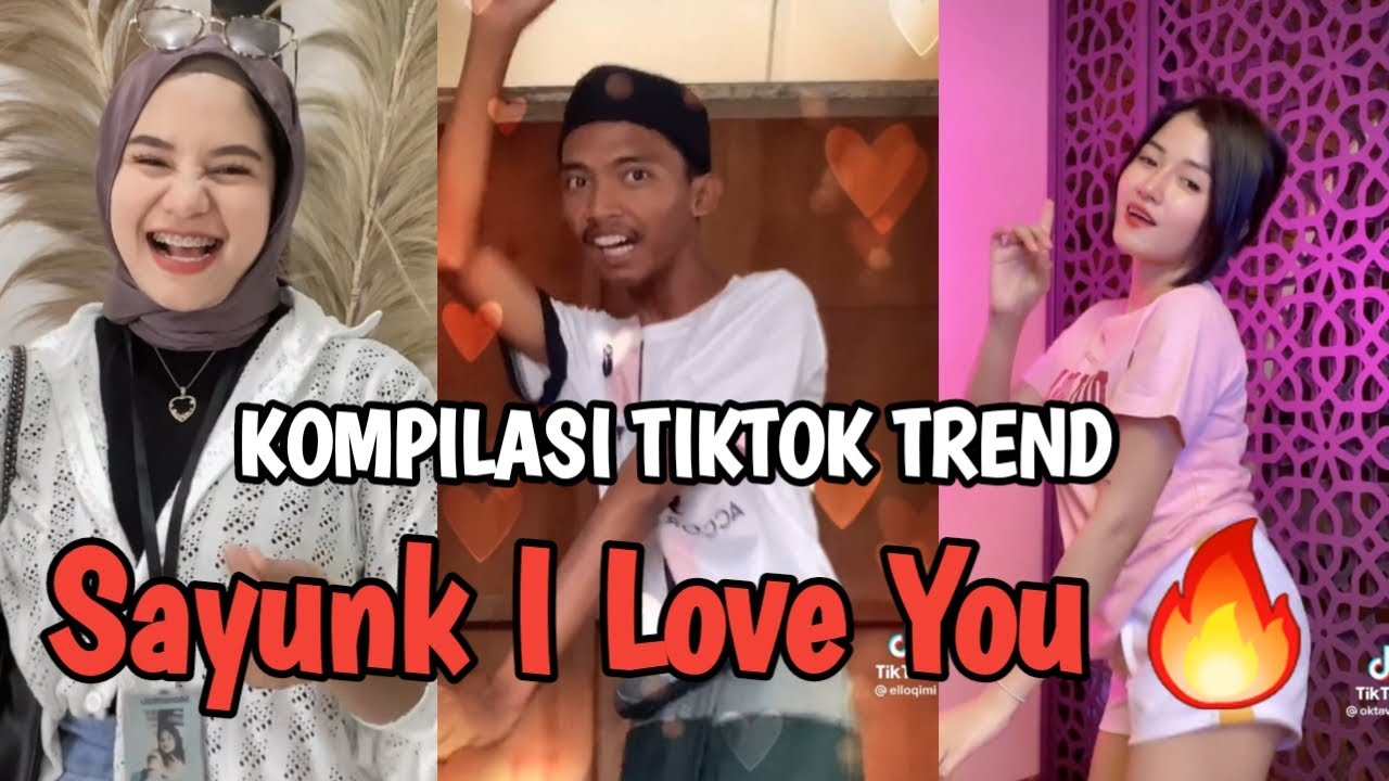 SAYUNK I LOVE YOU || Kompilasi TikTok trend 😎🔥 #sayunkiloveyou #tiktok ...