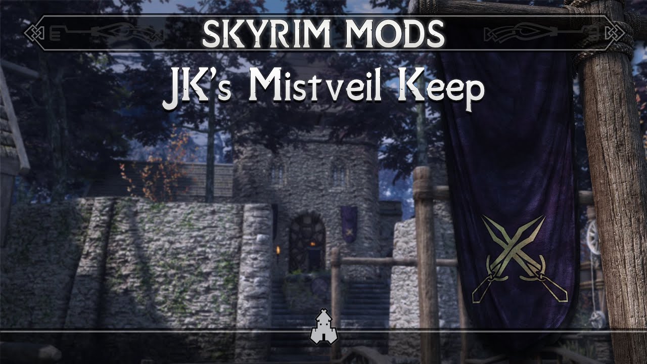 JK's Mistveil Keep | Skyrim Mods (SE/AE) - YouTube