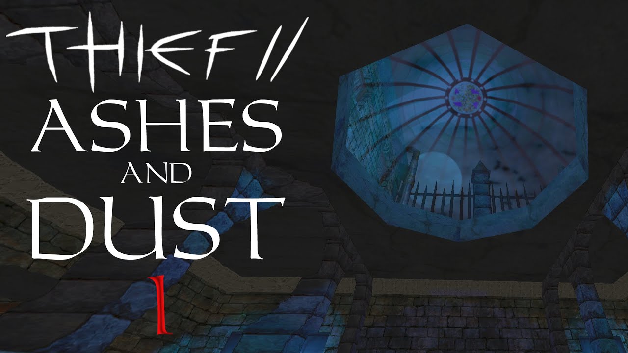 Thief 2 FM: Ashes and Dust - 1 - Burrick Electra - YouTube