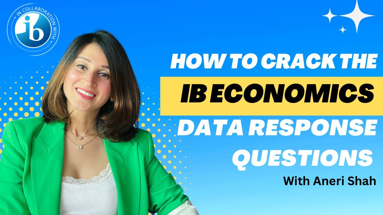 How to crack the IB Economics Data Response Questions for Paper 2 ...