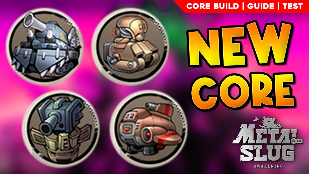 METAL SLUG AWAKENING: NEW CORES YOU NEED TO KNOW AND DAMAGE TEST - YouTube