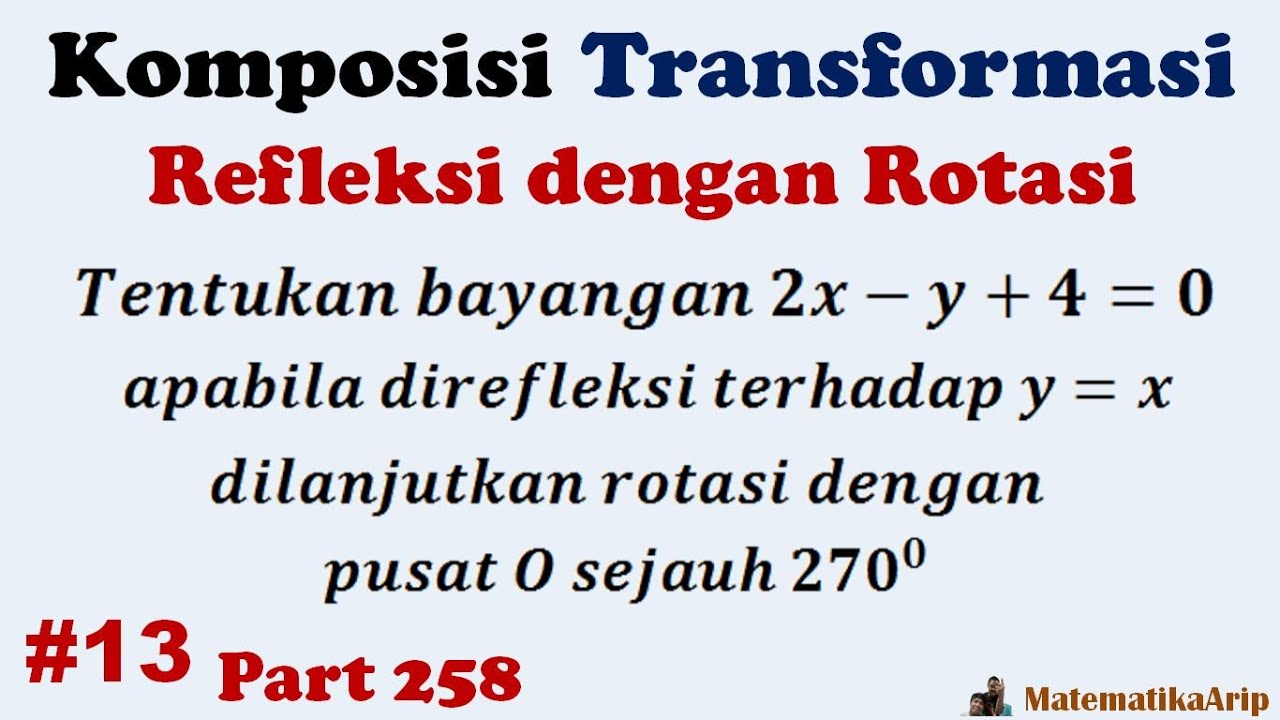 Transformasi Geometri #13 - Komposisi Refleksi dan Rotasi - YouTube